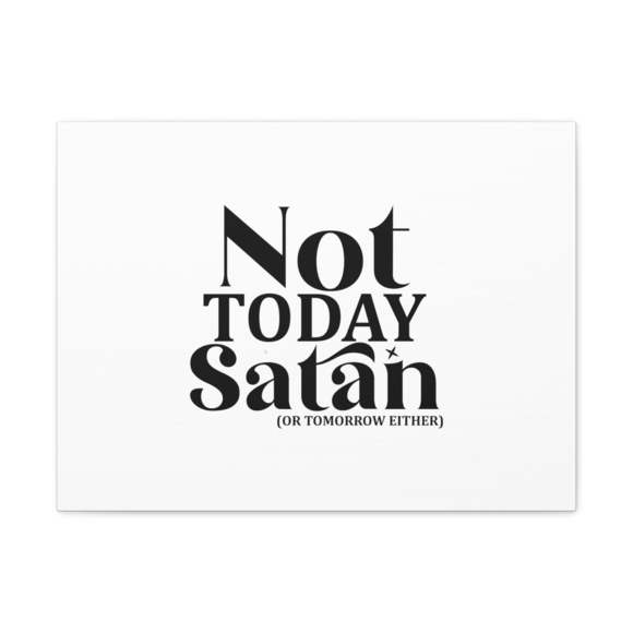 Express Your Love Gifts | Art | Scripture Sign Not Today Satan Isaiah ...